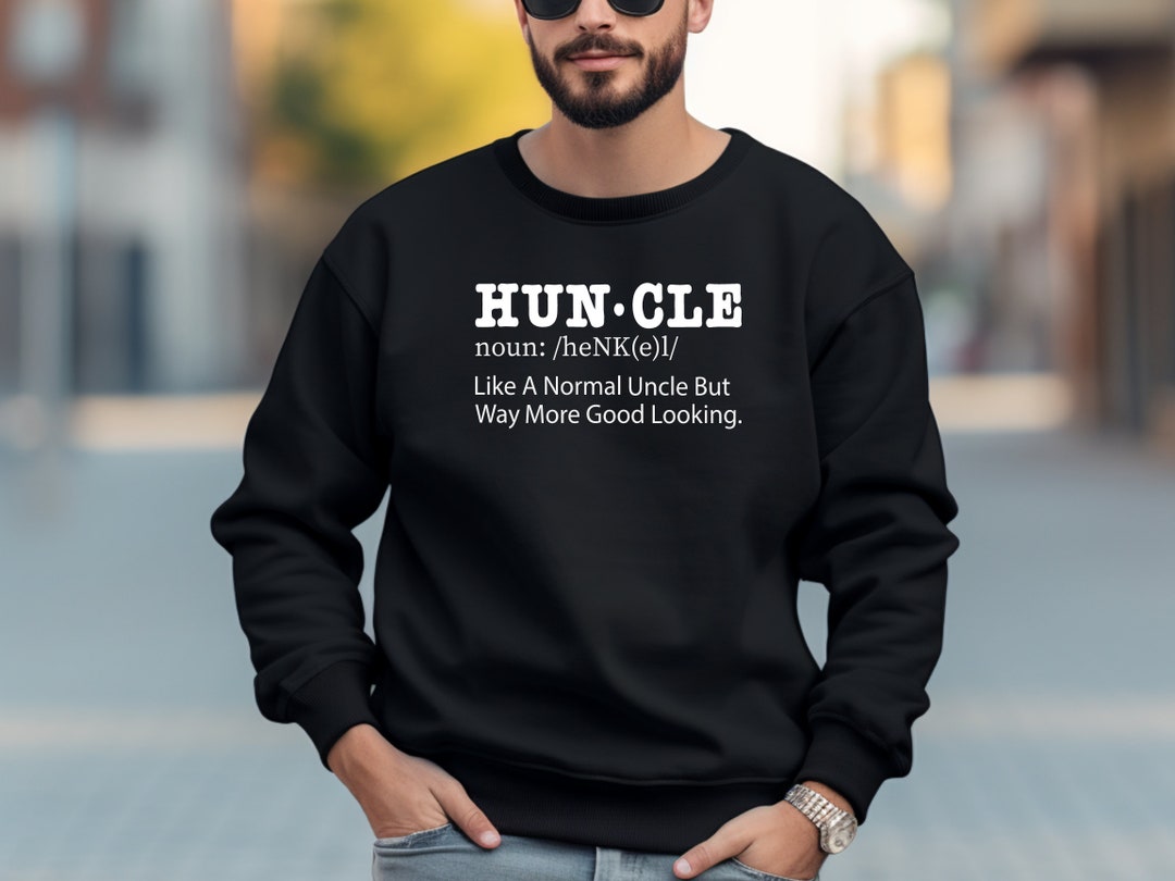 Huncle: Like A Normal Uncle but Way Better Looking Sweater,huncle ...