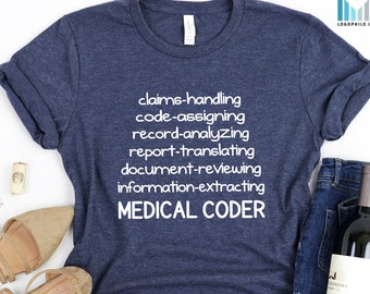 Medical Coder Shirt, Medical Coding, Medical Coder Gift, Medical Coding ...