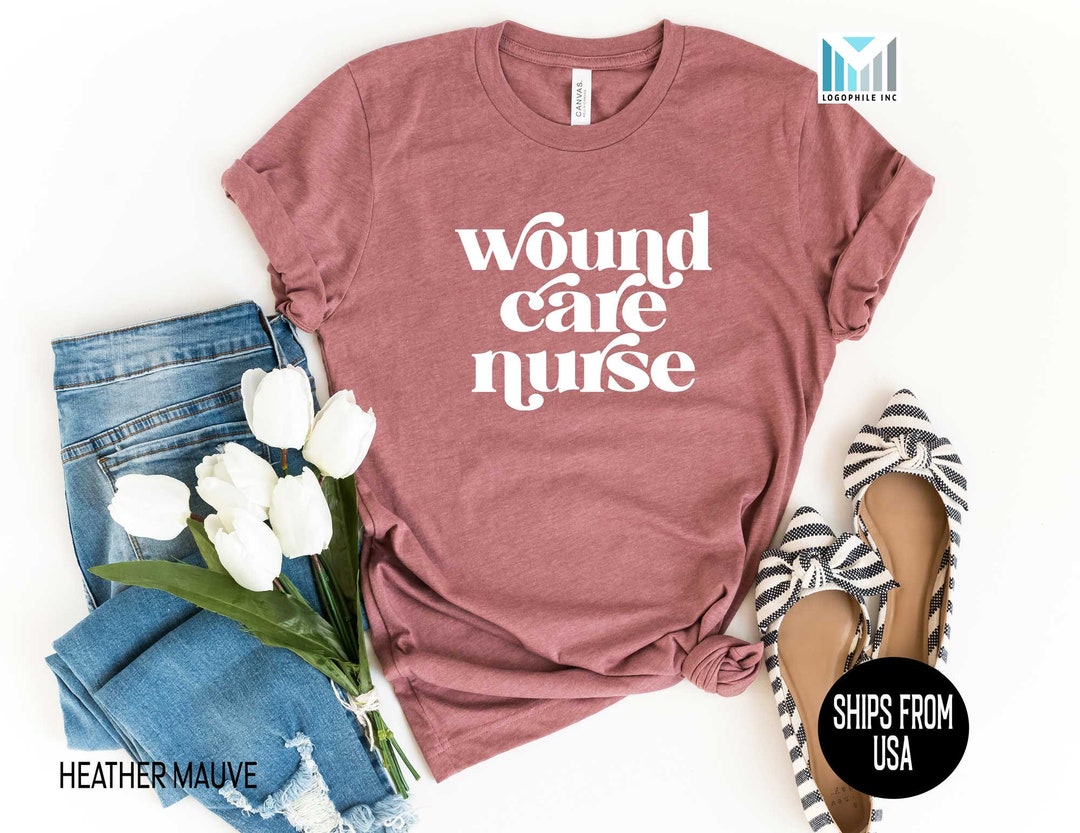 Wound Care Nurse Shirt, Ostomy Care Nurse Tshirt, Wound Nurse ...