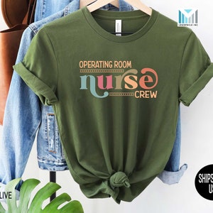 Operating Room Nurse Crew Shirt, OR Nurse Thank You Gift, Surgery Nurse ...