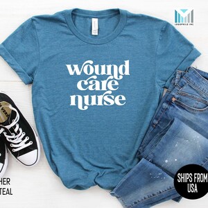 Wound Care Nurse Shirt, Ostomy Care Nurse Tshirt, Wound Nurse ...