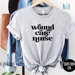 Wound Care Nurse Shirt, Ostomy Care Nurse Tshirt, Wound Nurse ...