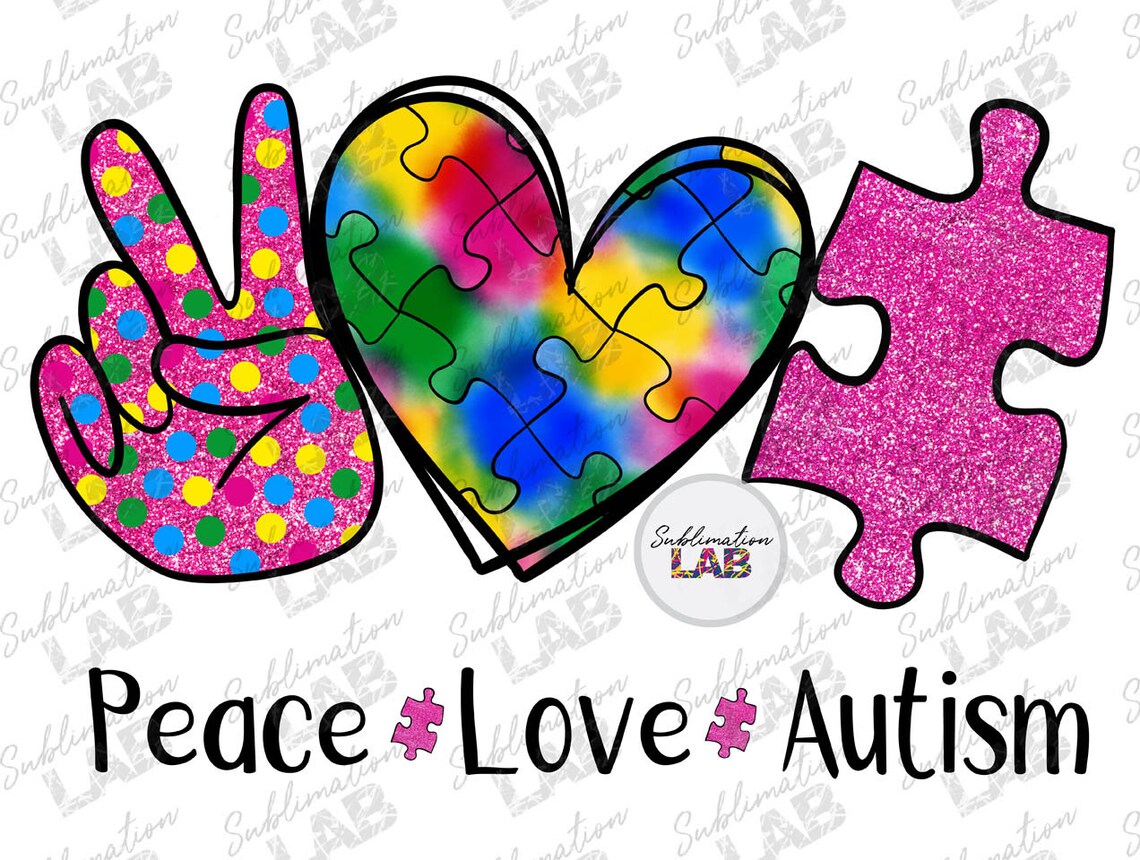 Peace Love Autism Sublimation Design File PNG Autism - Etsy