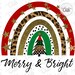 Merry & Bright Christmas Rainbow Sublimation Design Png - Etsy