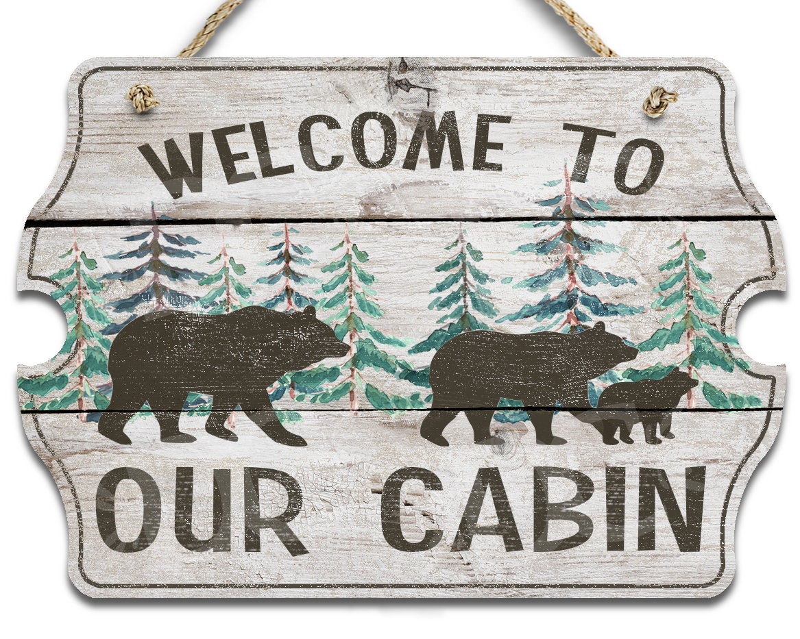 Bear Themed Welcome Sign Cabin Welcome Sign Cottage Signs - Etsy