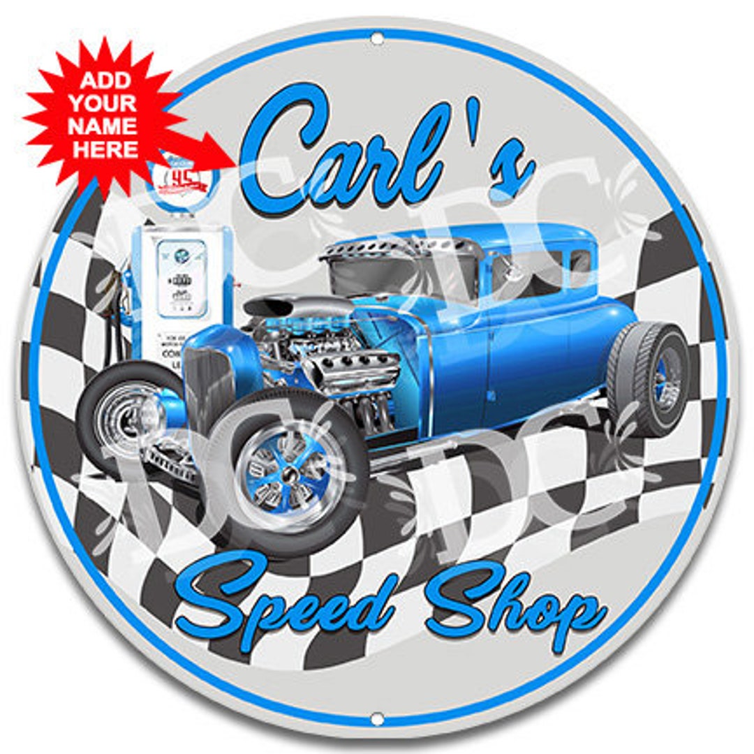 Speed Shop Customized Signs, Body Shop Signs, Hot Rod Repair Shop Sign ...