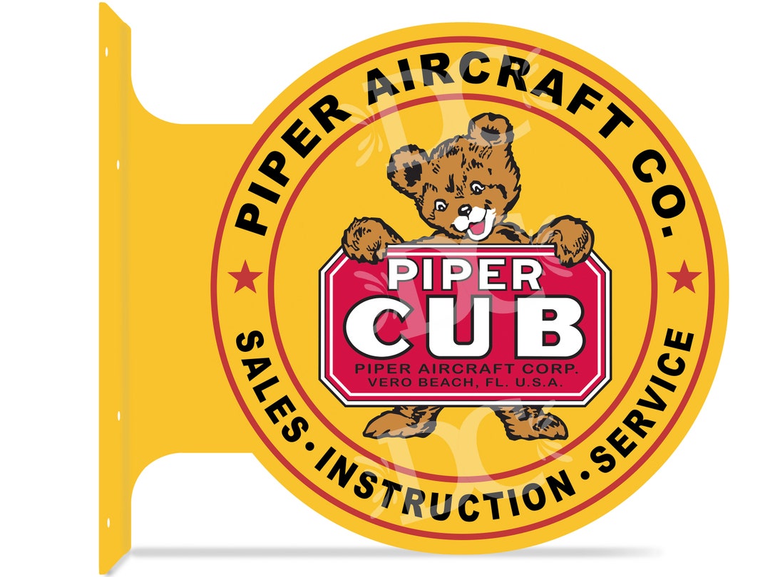 Piper Cub Aviation Flange Sign, Piper Aircraft Double Sided Sign, Piper ...