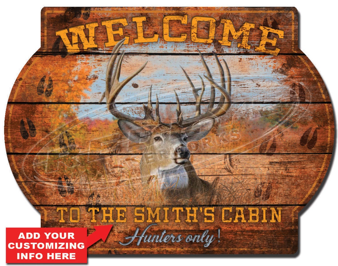Deer Cabin Sign Personalized, Hunters Welcome Sign, Hunting Camp Sign ...
