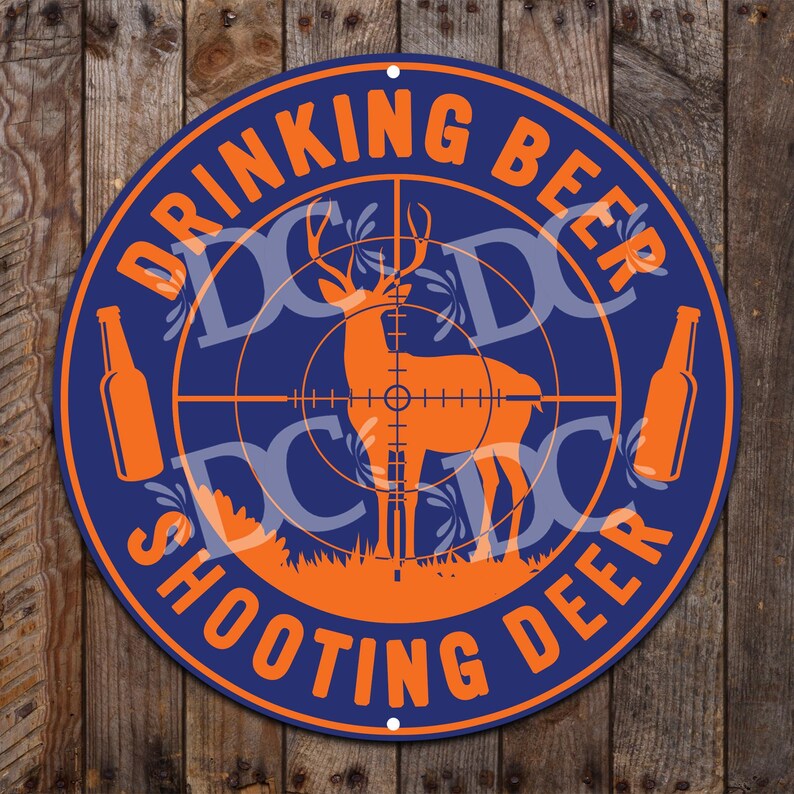 Deer Hunting Aluminum Sign: Beer Drinking Cabin Decor - Etsy
