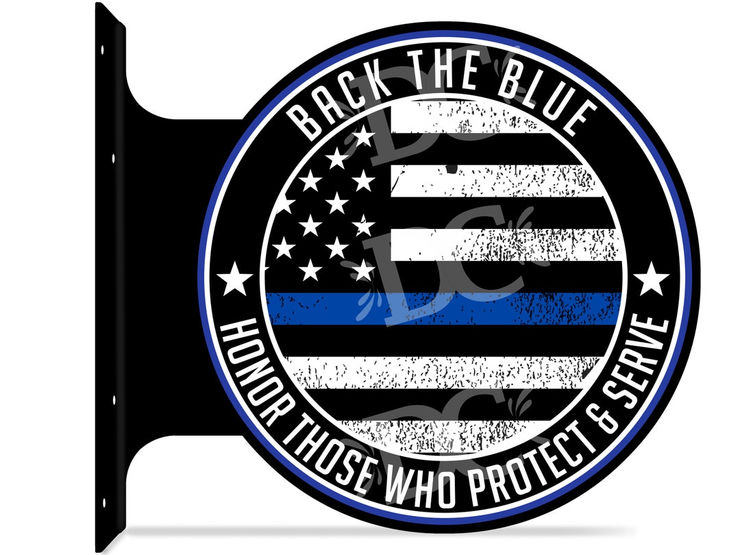 Police Law Enforcement Double Sided Sign, Thin Blue Line Signs, Police ...
