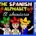 Learn the Spanish Alphabet El Abecedario Spanish Letters El Alfabeto ...