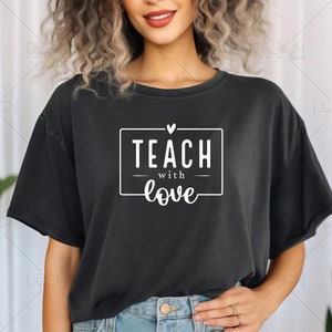 Teach With Love Svg File, Teacher Life Svg, Teacher Quotes Svg, Teacher ...