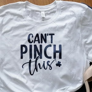 Can't Pinch This Svg Png Files for St Patricks Day, Irish Svg, Shamrock ...