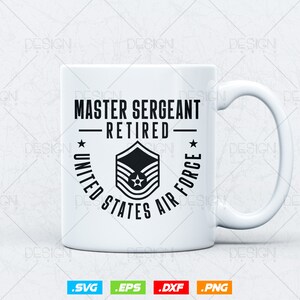 Master Sergeant Retired Air Force Military Retirement Svg Png, Fathers ...