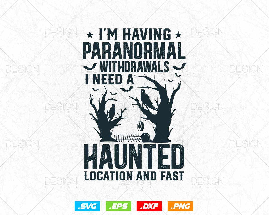 Funny Ghost Hunting Paranormal Quote Svg Png, Haunted Mansion Hunter ...