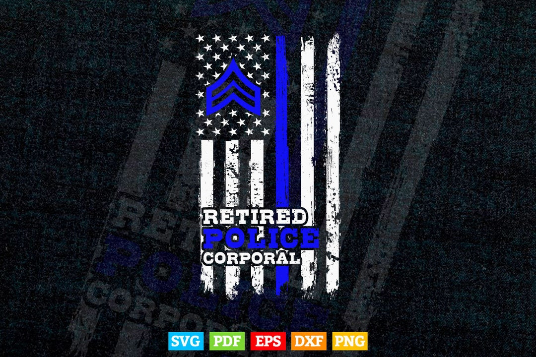 Retired Police Corporal Svg File Police Corporal Retirement - Etsy