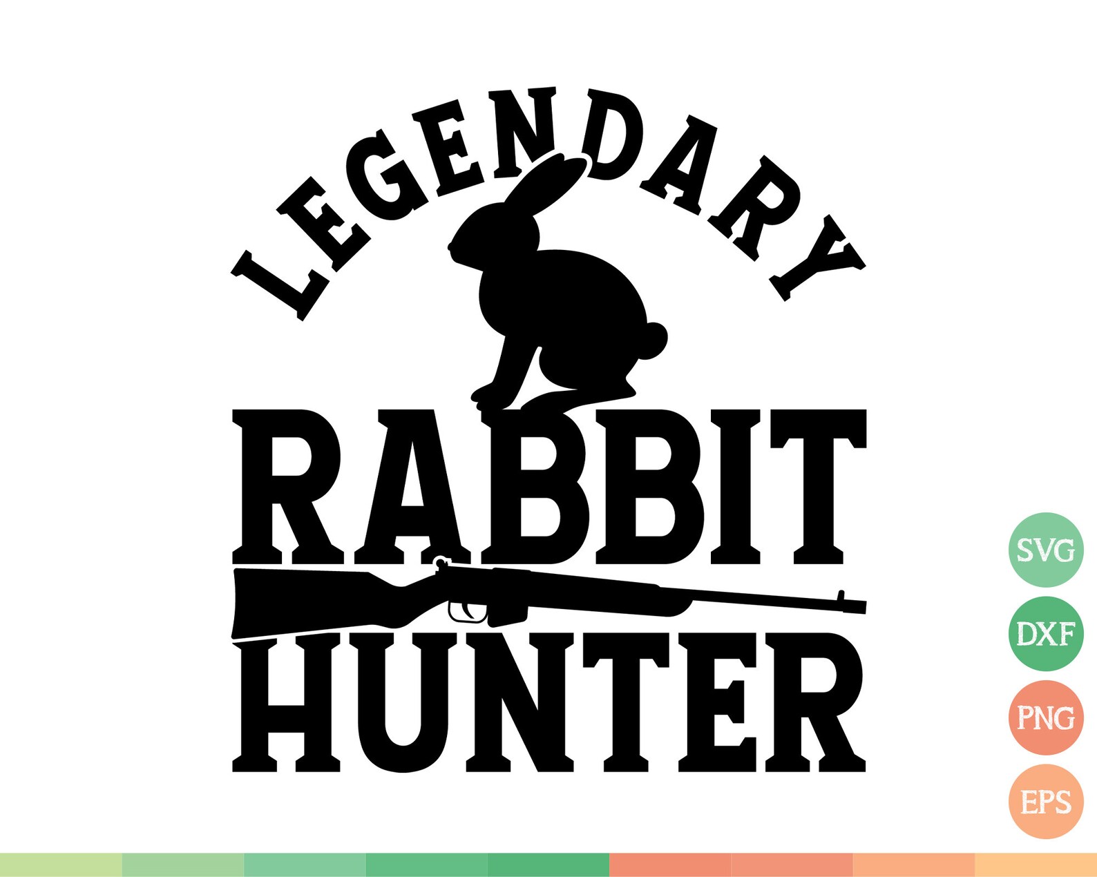 Legendary Rabbit Hunter svg Rabbit Hunting svg Rabbit and | Etsy