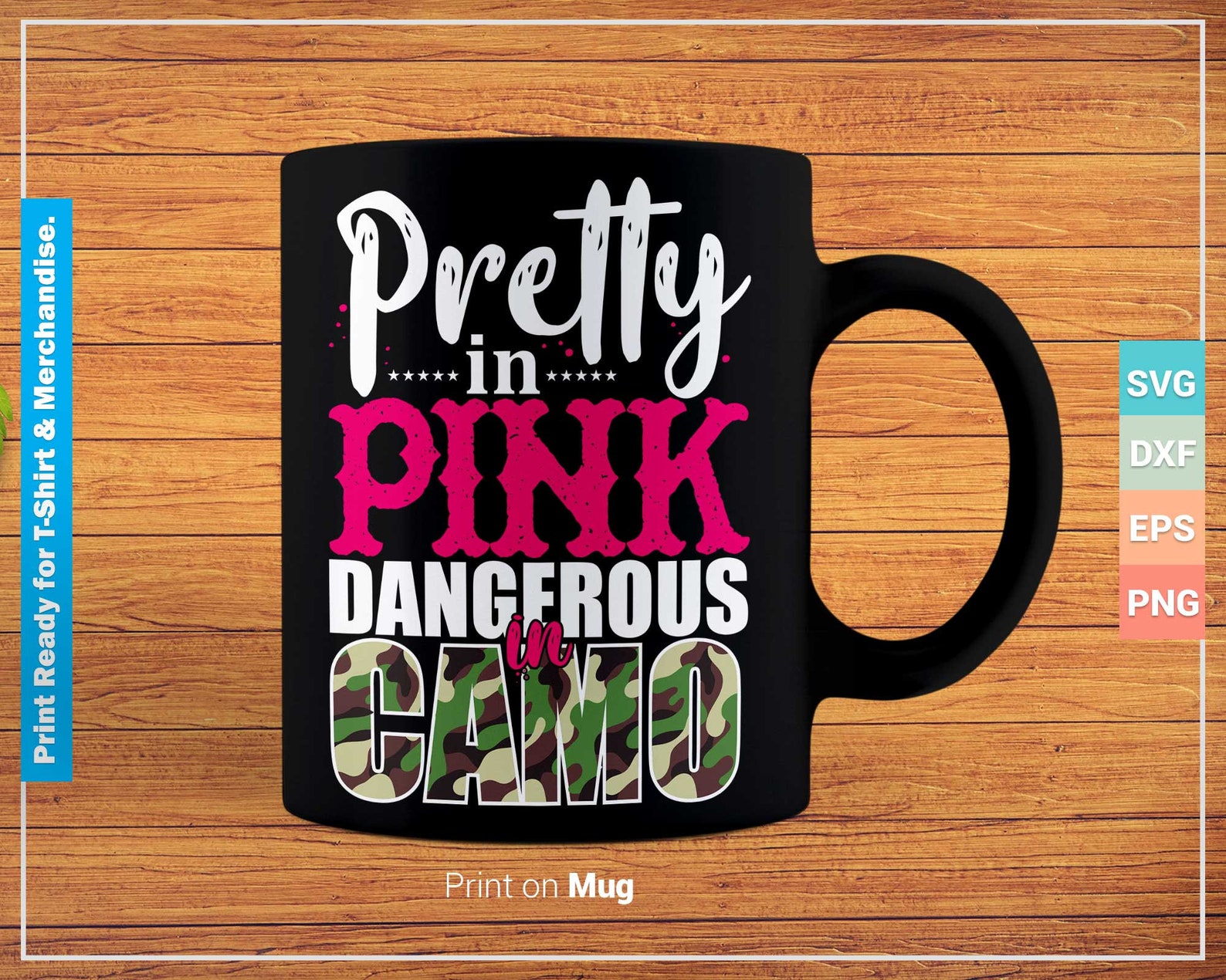 Pretty in Pink Dangerous in Camo Hunting SVG Files for Cricut - Etsy