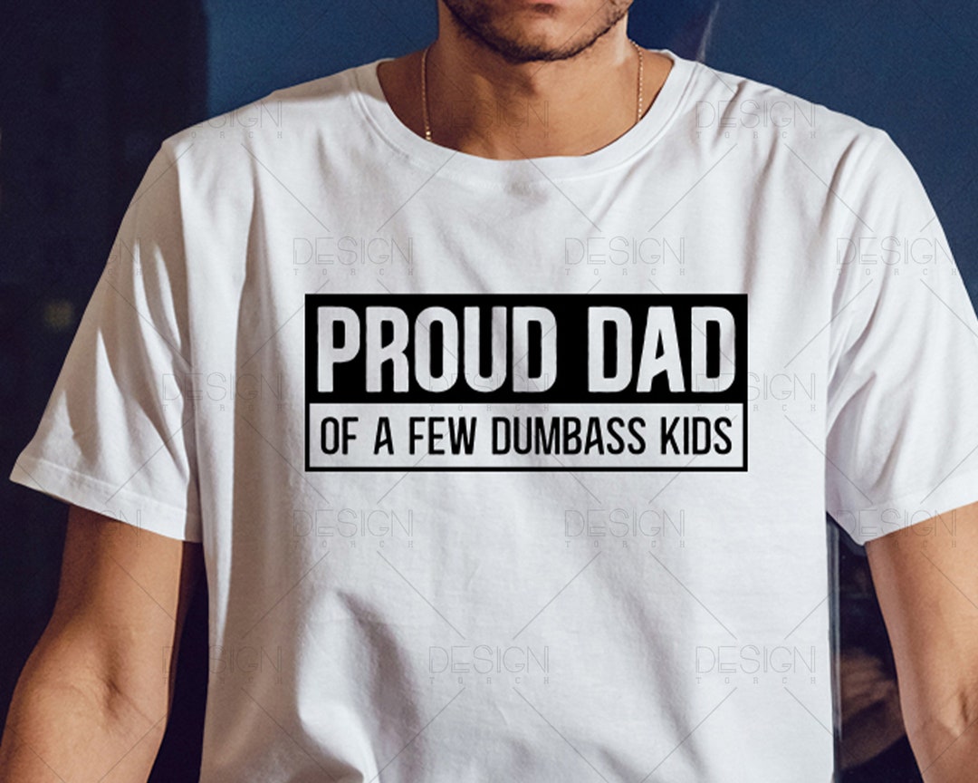 Proud Dad Svg Png Files, Funny Dad Svg, Fathers Day Svg, Dad Quote Svg ...