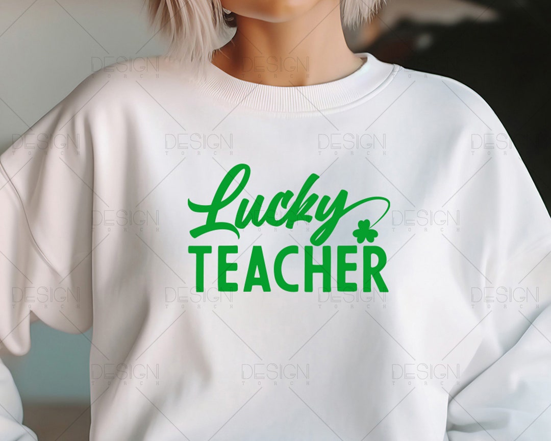 Lucky Teacher Svg Png Files for St Patricks Day, Lucky Svg, Irish Svg ...