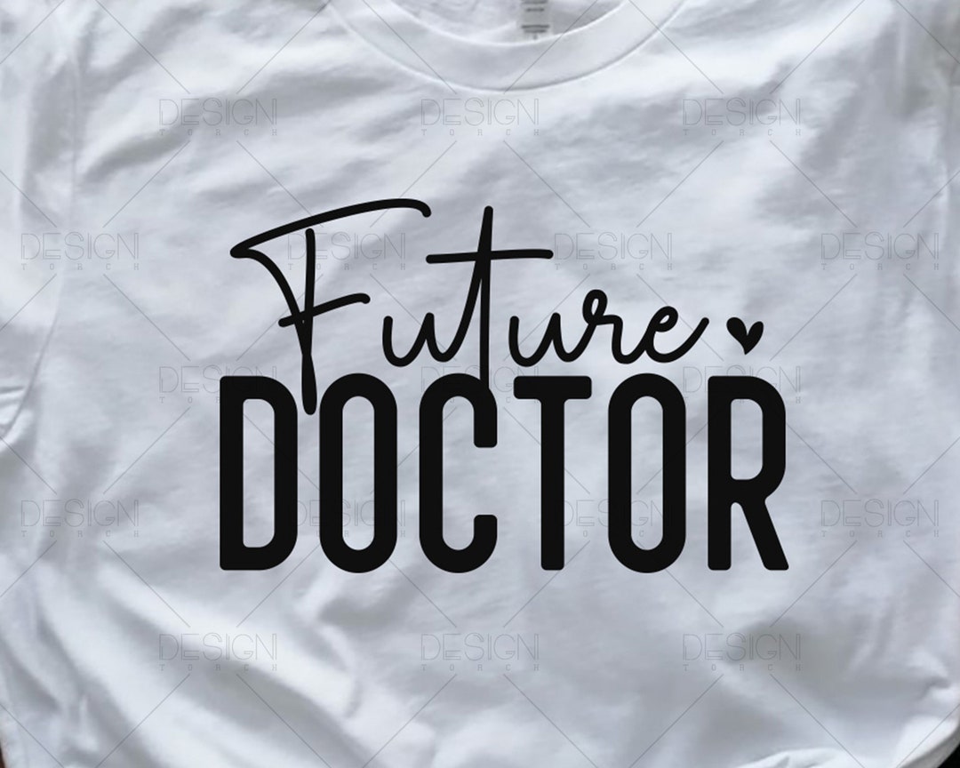 Future Doctor Svg Png Files, Medical Student Gift, Medical Student Svg ...