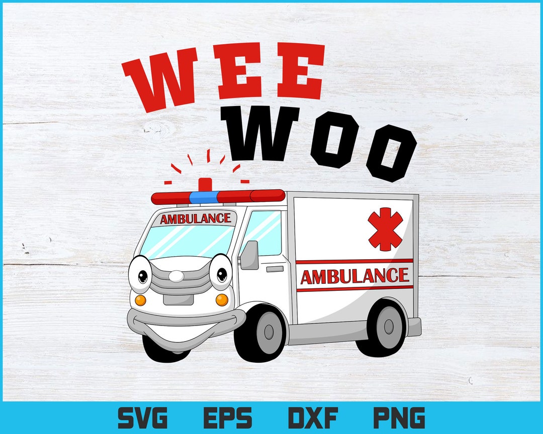 Wee Woo Ambulance AMR Funny EMS EMT Paramedic Vector T-shirt - Etsy