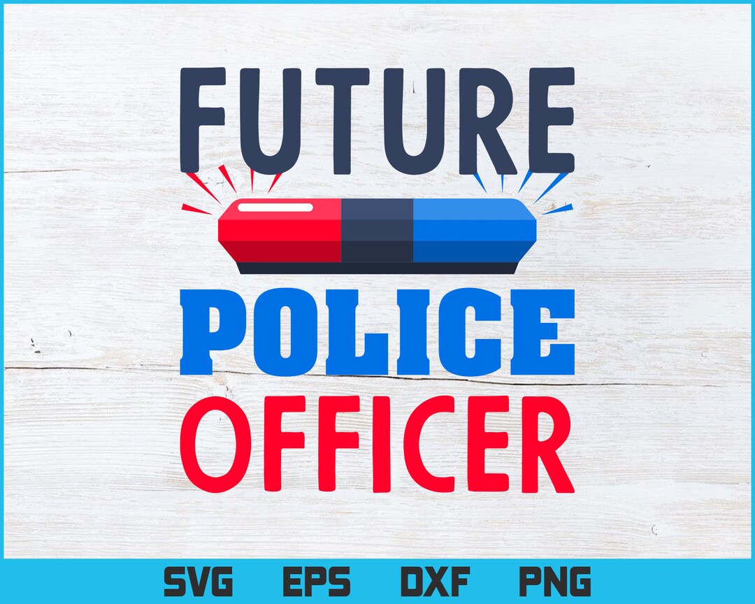 Future Police Officer Fun Novelty My Career Vector T Shirt Design Ai ...