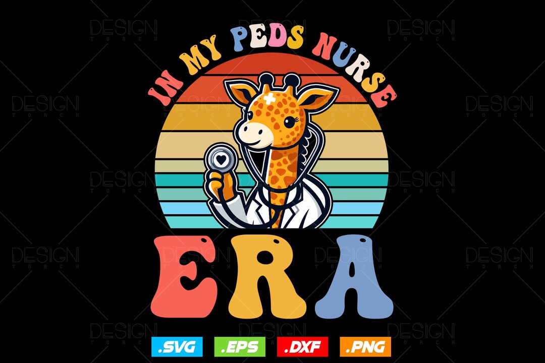 In My Pediatric Nurse Era Svg Png, Giraffe Lover Pediatrics Gifts, PEDS ...