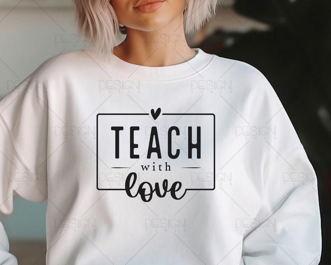 Teach With Love Svg File, Teacher Life Svg, Teacher Quotes Svg, Teacher ...