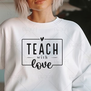 Teach With Love Svg File, Teacher Life Svg, Teacher Quotes Svg, Teacher ...