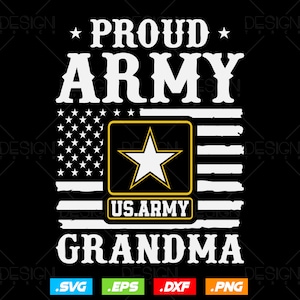 Proud Army Grandma Svg Png, Mothers Day Svg, Military Sister Svg, Army ...