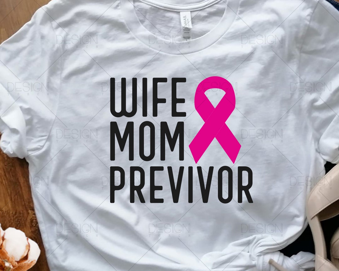 Wife Mom Previvor Svg, Breast Cancer Awareness Svg, Breast Cancer Shirt ...