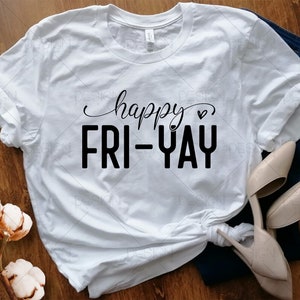 Happy Friyay Svg Png Files, Teacher Life, Teachers Day Svg, Mom Life ...