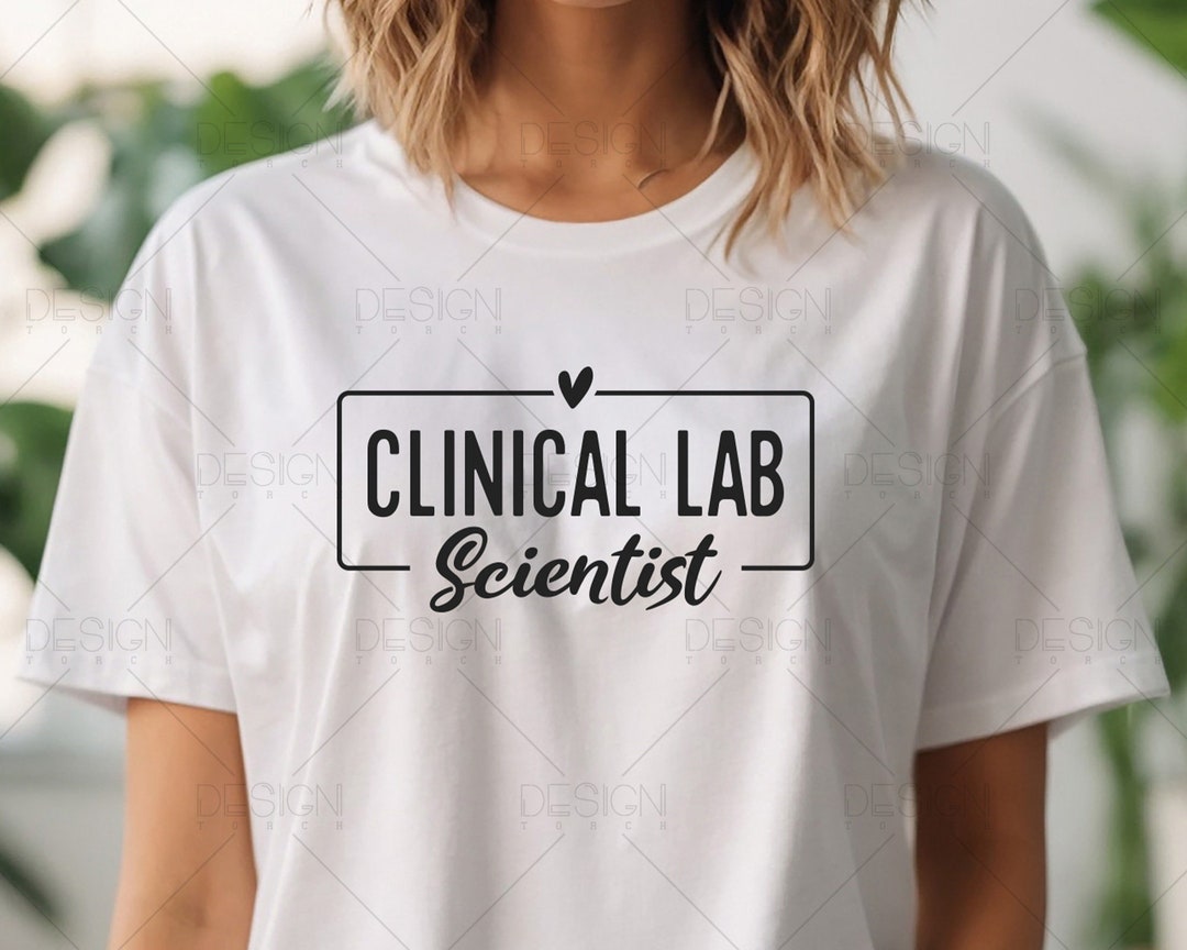 Clinical Lab Scientist Svg Png Files, Healthcare Medical Lab Scientist ...