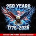 America 250th Anniversary Art: 250 Years 1776-2026 Png, USA Flags ...