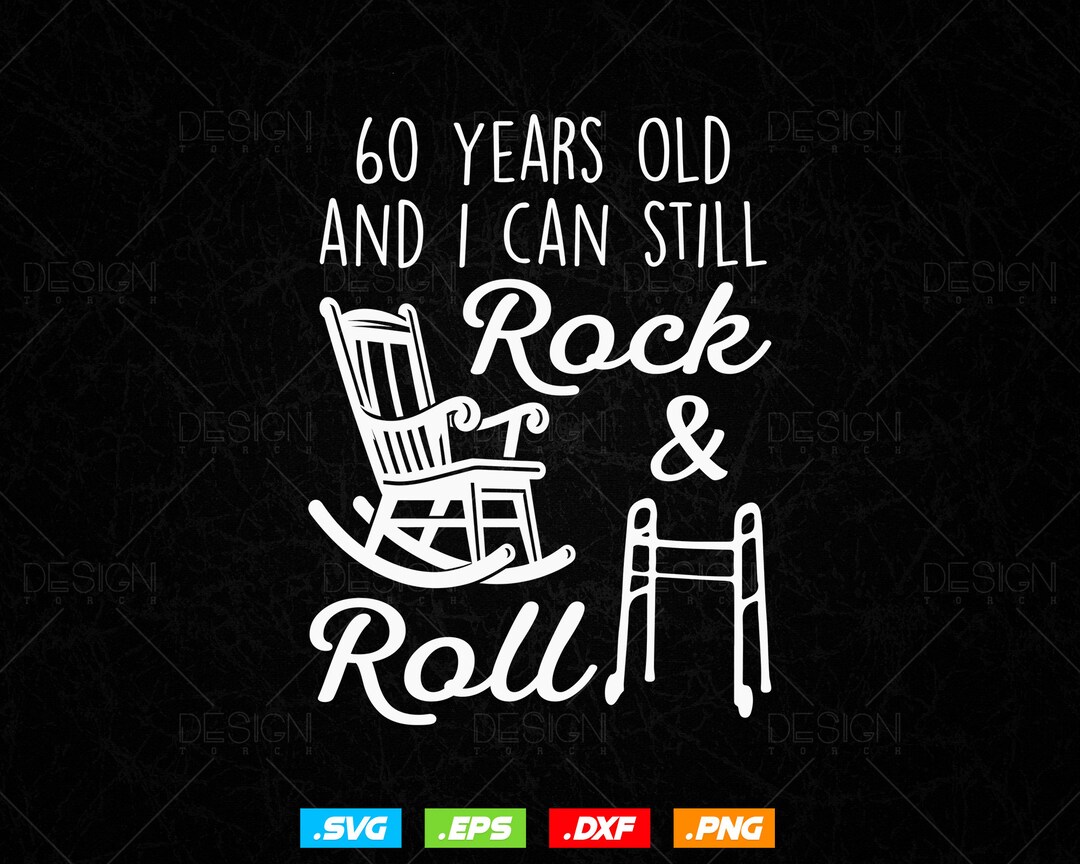 60 Years Old Rock & Roll Birthday Svg Png, 60th Birthday Clipart T ...