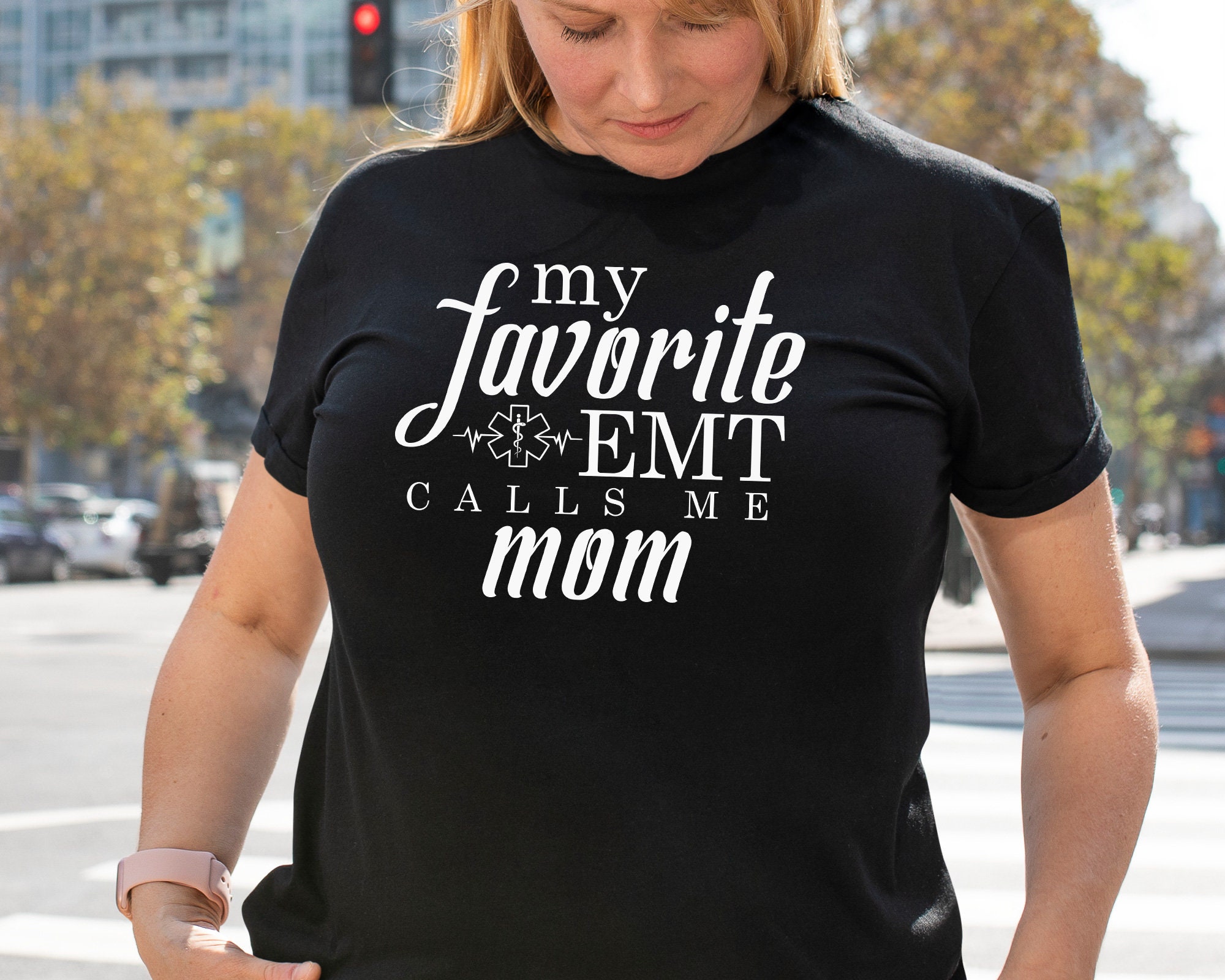 My Favorite EMT Calls Me Mom EMS Svg Png, Mothers Day Gift Svg, First ...