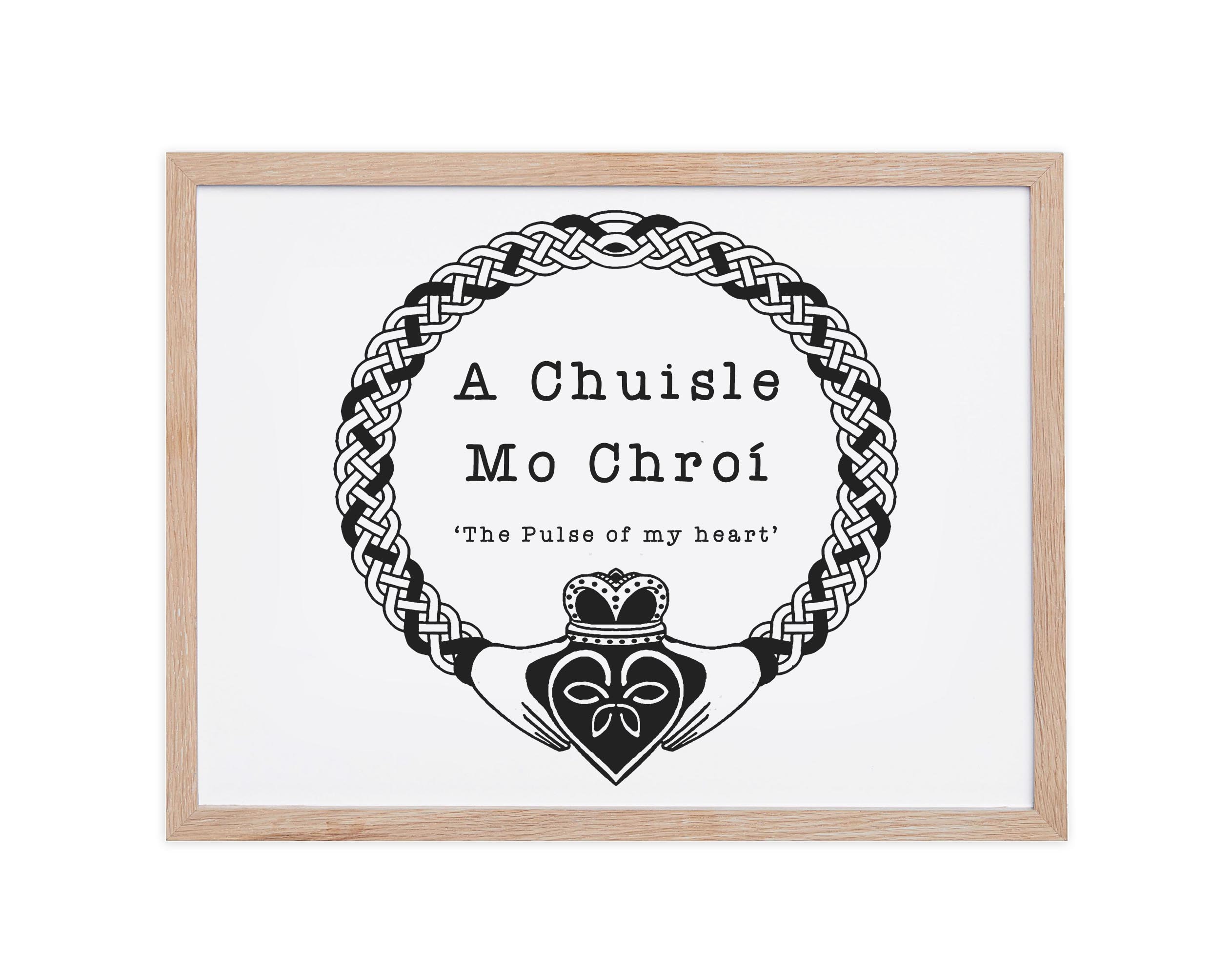 Irish Claddagh Prints – A Chuisle Mo Chroí Art – the Pulse of My Heart ...