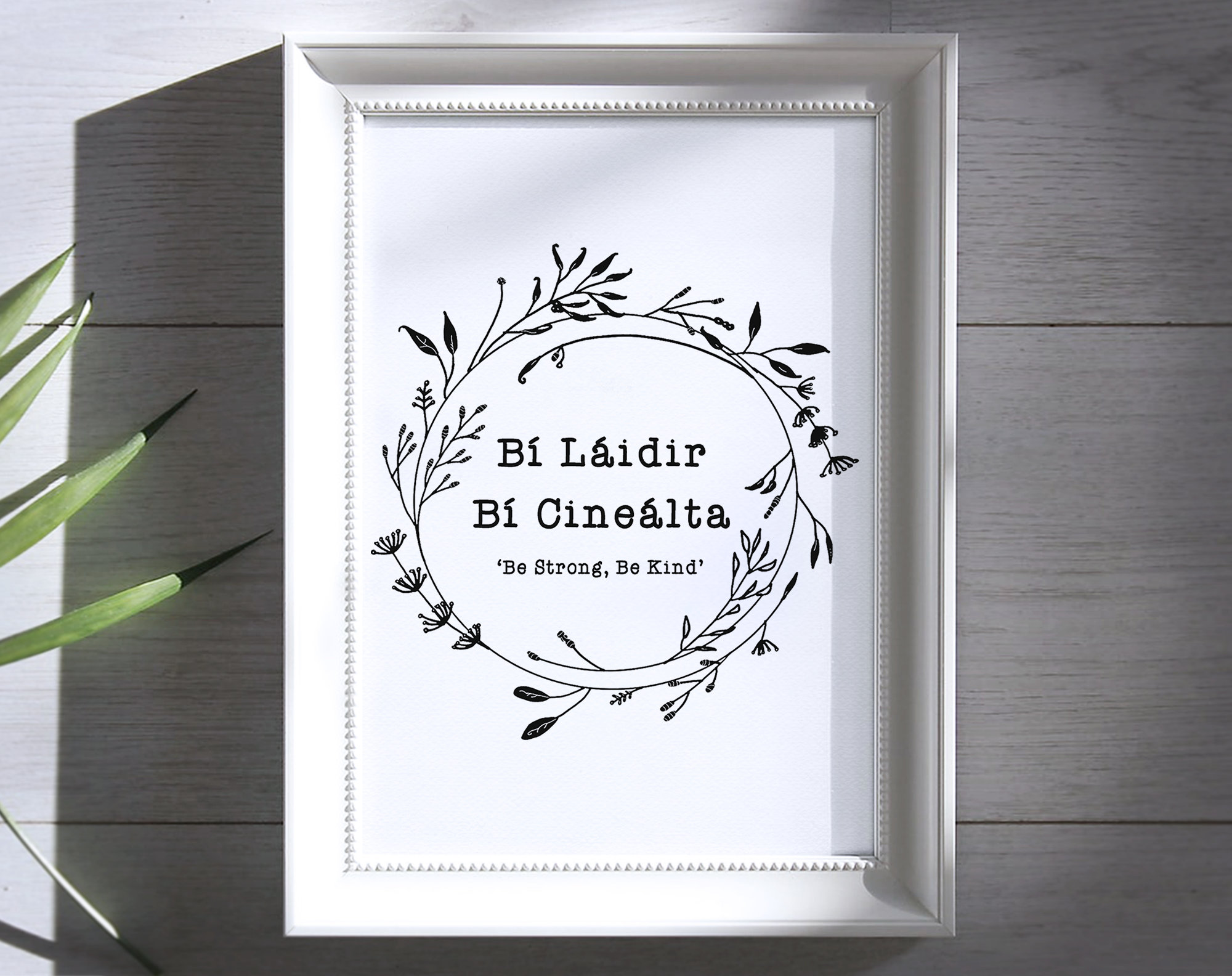 Be Strong Be Kind Irish Print Irish Proverb Irish Made Art - Etsy UK