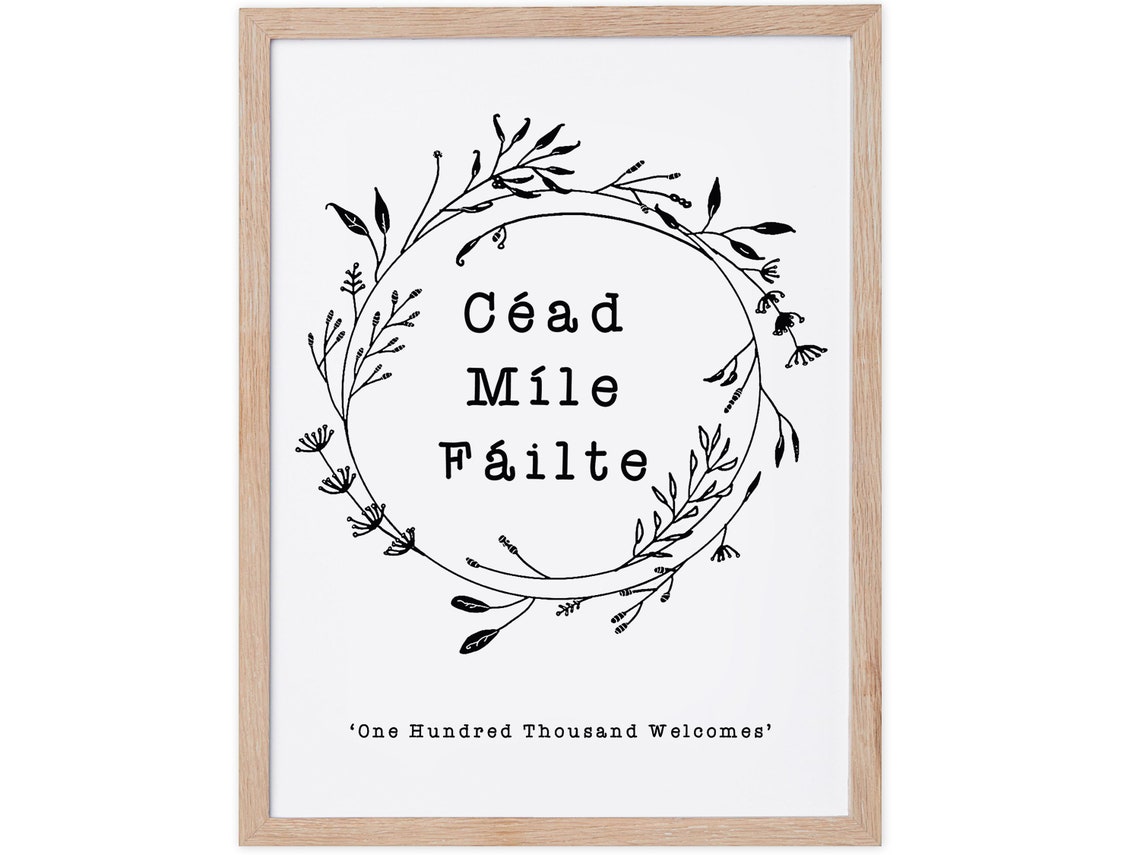 Céad Míle Fáilte Irish Welcome Print, Gaelic Housewarming Gift (digital ...