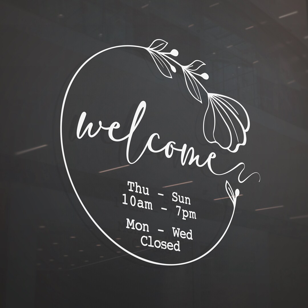 Custom Floral Welcome Storefront Decal | Business Hours Sign - Etsy