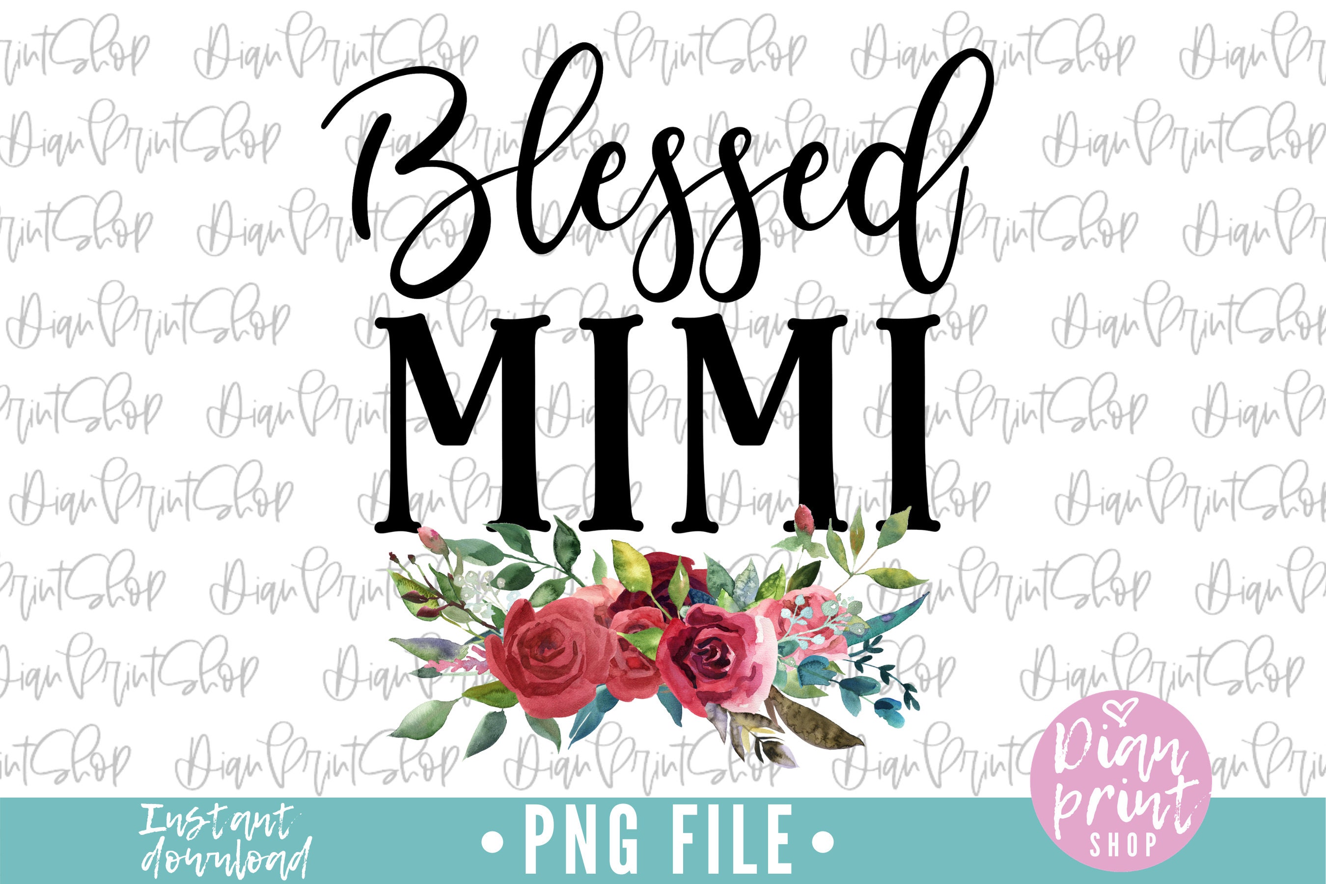 Blessed Mimi Sublimation, Blessed Mimi PNG, Sublimation Designs, Mimi ...