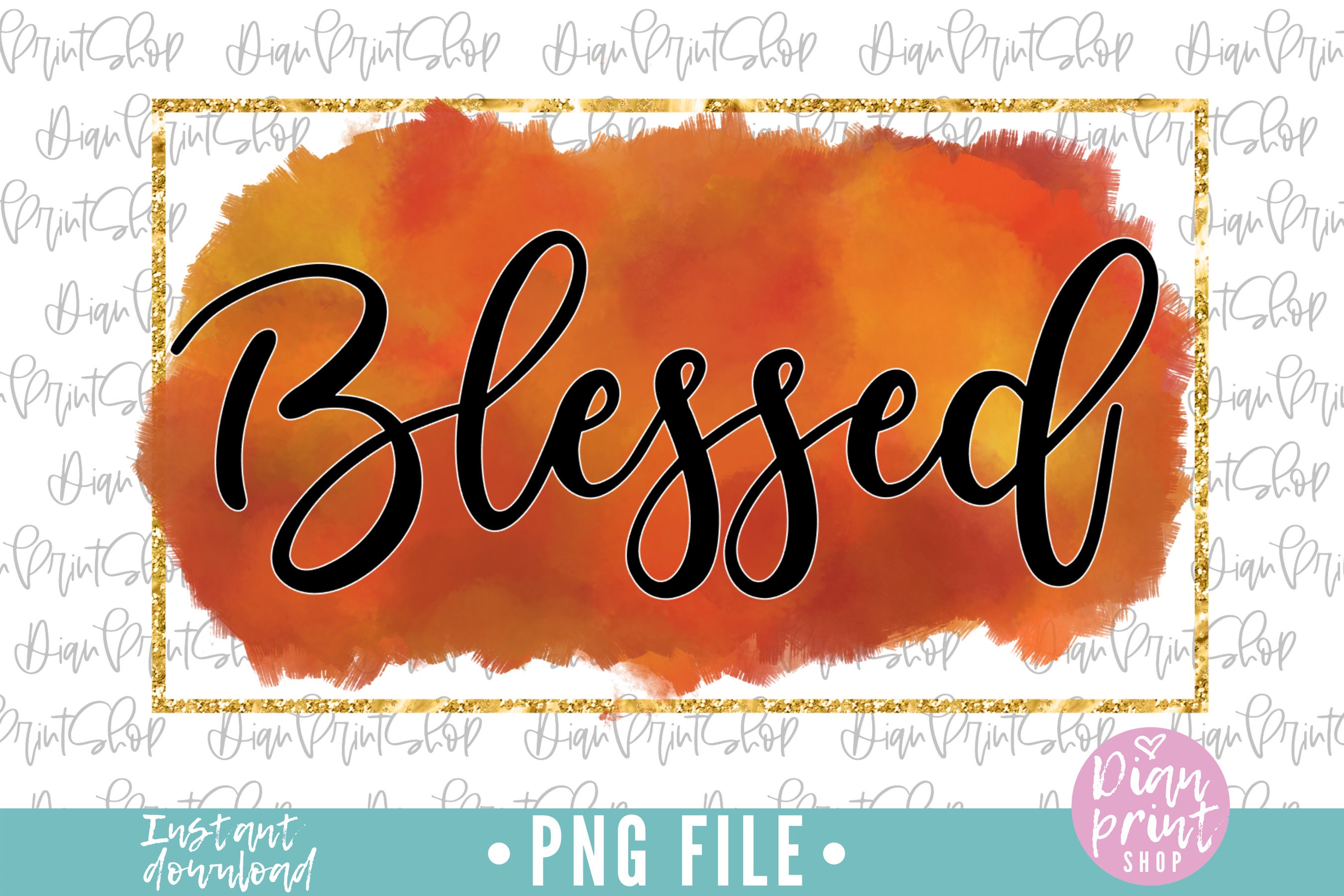 Blessed Sublimation, Blessed PNG, Sublimation Designs, Sublimation PNG ...