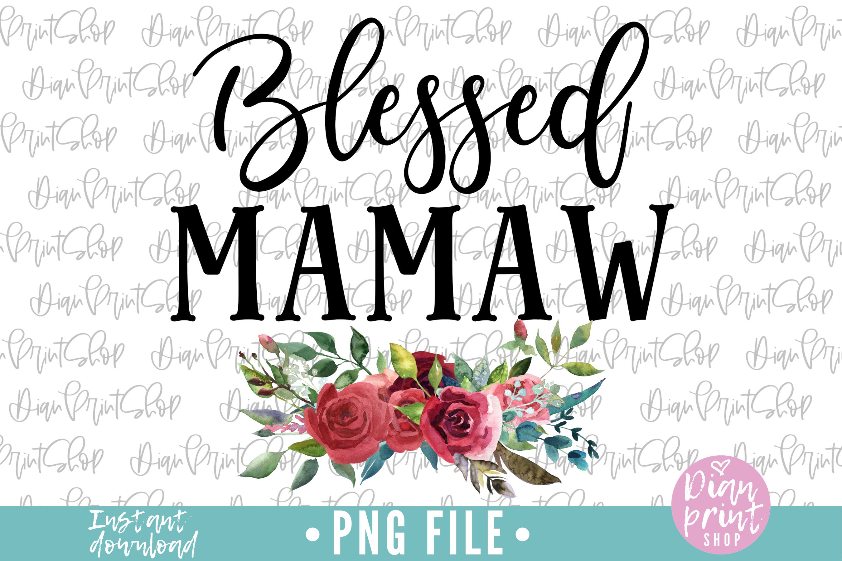 Blessed Mamaw Sublimation, Blessed Mamaw PNG, Sublimation Designs, Mamaw PNG, Mamaw Sublimation ...