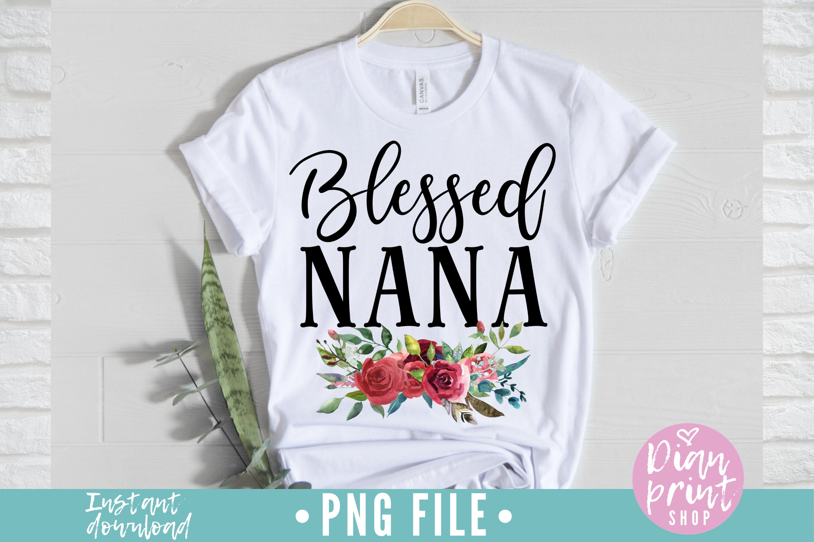 Blessed Nana Sublimation, Blessed Nana PNG, Sublimation Designs, Nana PNG, Grandma Sublimation ...