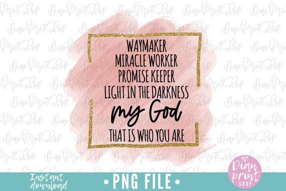 Waymaker Sublimation Waymaker PNG Sublimation Designs | Etsy