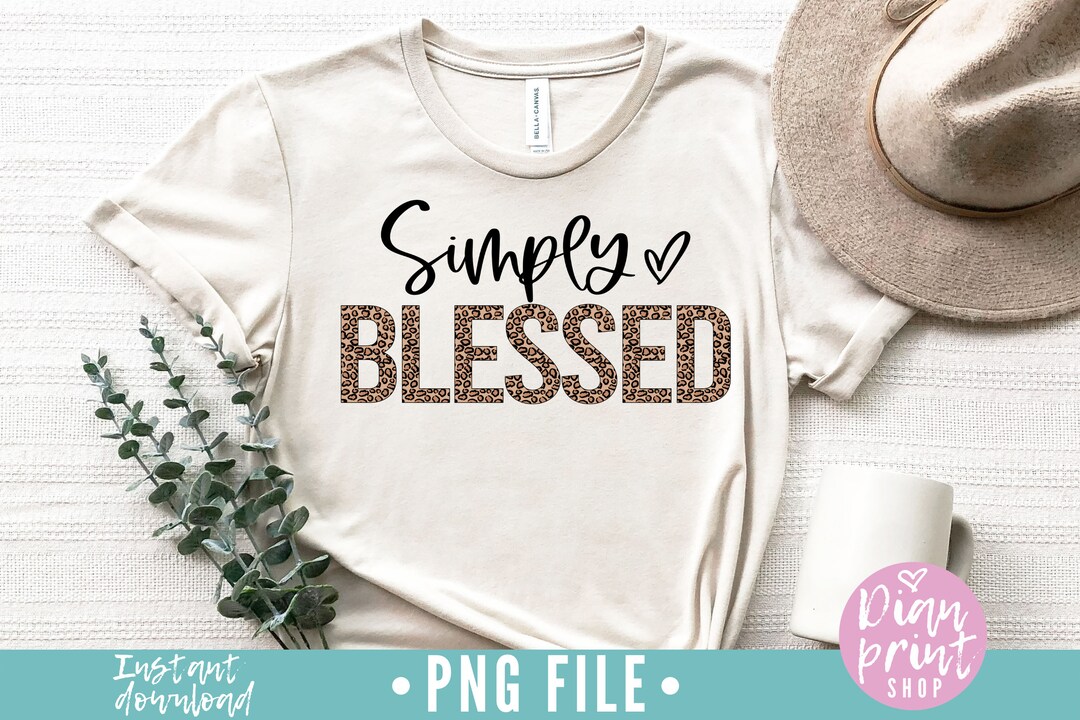 Simply Blessed Sublimation, Simply Blessed PNG, Thanksgiving ...