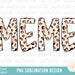 Meme PNG, Meme Sublimation, Meme Life Sublimation, Sublimation Designs ...