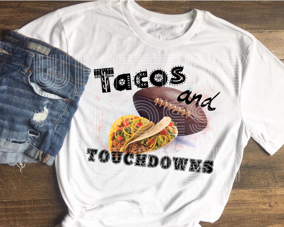 Tacos and Touchdowns Football Super Design Sublimation Download PNG - Etsy