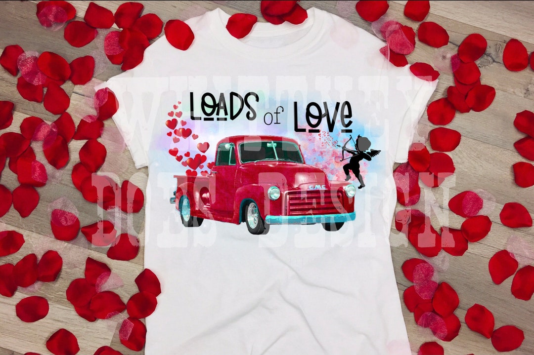 Loads of Love Vintage Truck Valentine Sublimation Design Download PNG ...